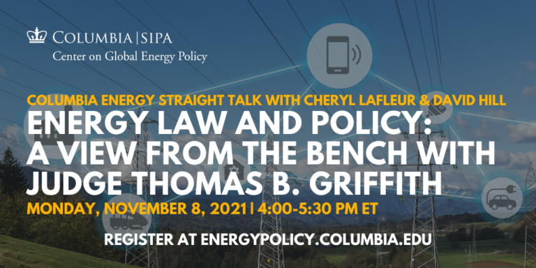 Columbia Energy Straight Talk | Energy Law and Policy: A View from the ...